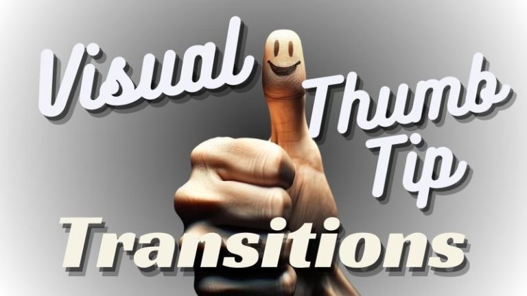 Visual Thumb Tip Transitions - Conjuror Community Club