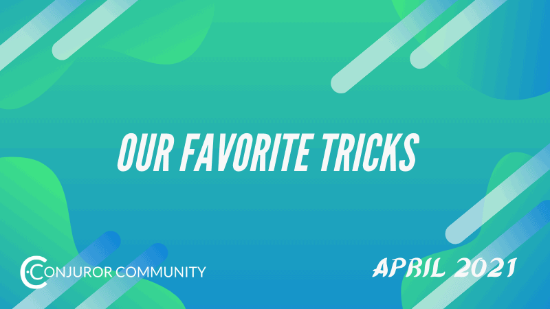 Our Favorite Tricks - Conjuror Community Club