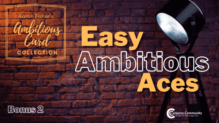 Easy Ambitious Aces - Conjuror Community Club