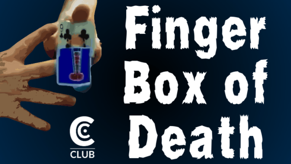 Finger Box of Death - Conjuror Community Club