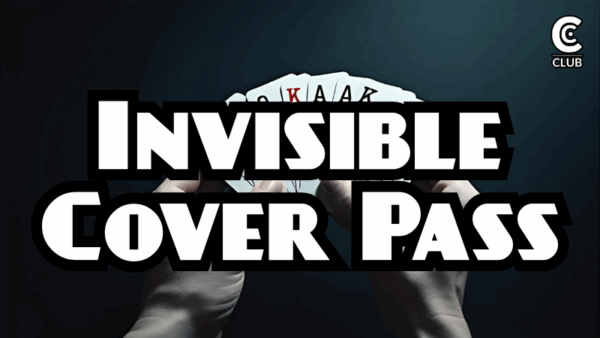 Invisible Cover Pass - Conjuror Community Club