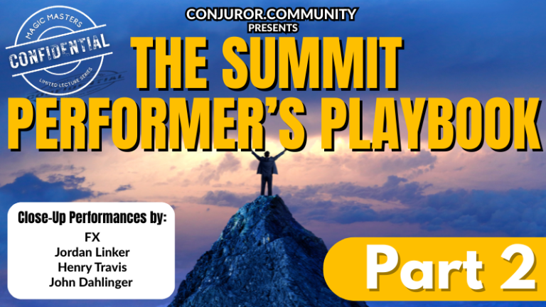 Magic Masters Confidential: The Summit Performers’ Playbook Part 2 ...