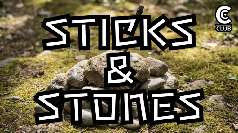 Sticks & Stones - Conjuror Community Club